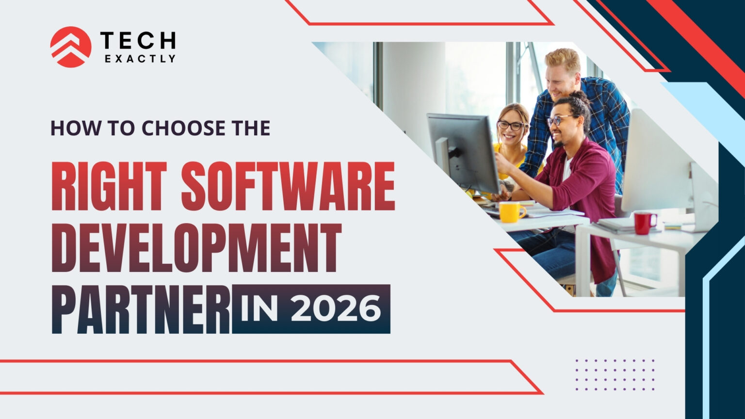 How to Choose a Software Development Partner in 2026 | Tech Exactly